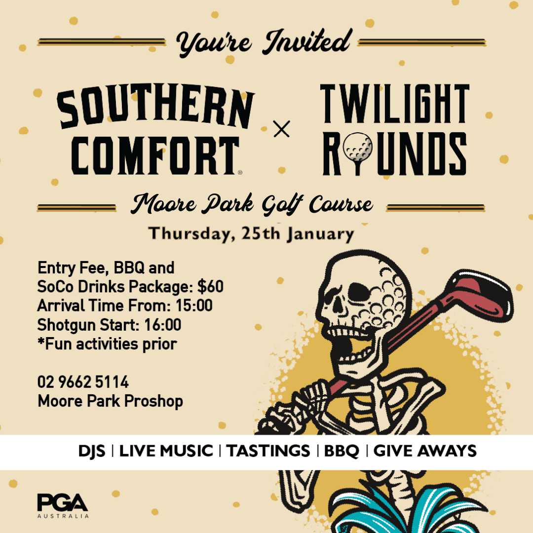The Southern Comfort Twilight Rounds at Moore Park Golf 2024 - Moore ...
